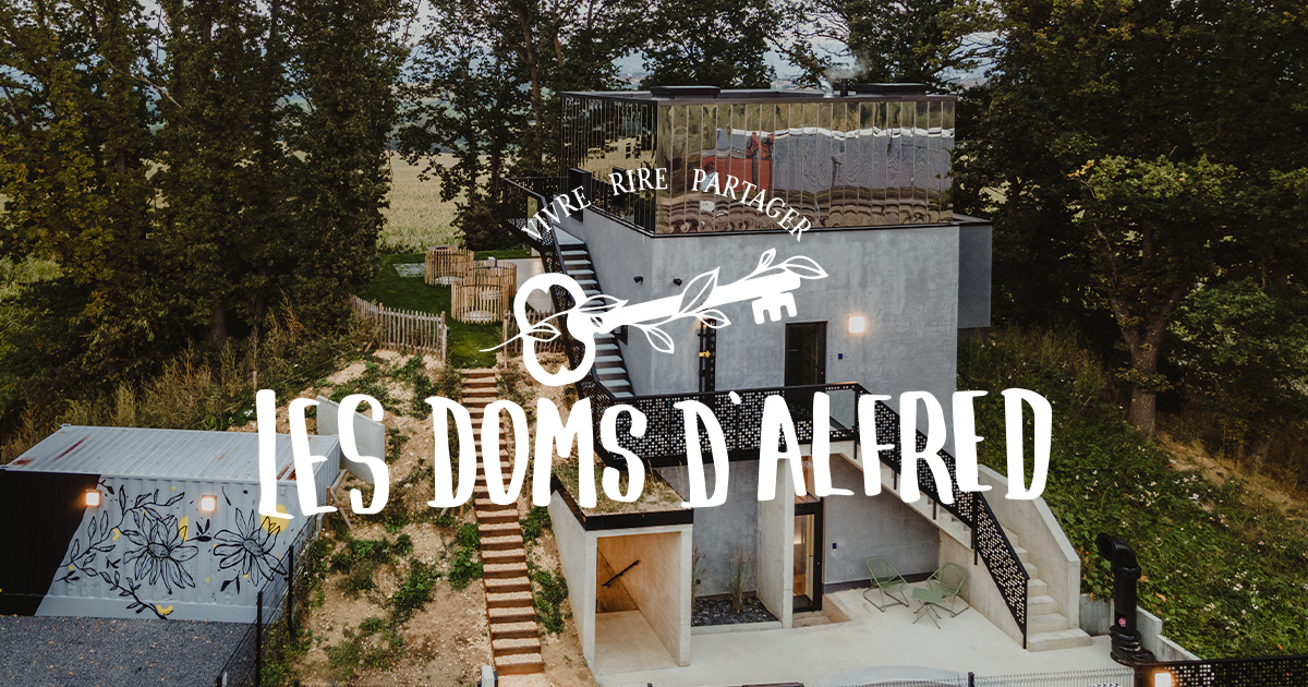 Une expérience de vie authentique - Les Doms d'Alfred